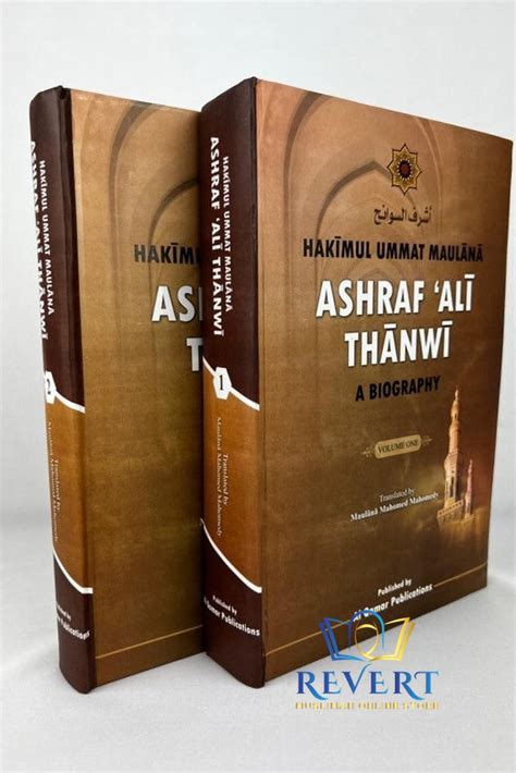 Biography Of Hakimul Ummat Maulana Ashraf Ali Thanwi 2 Volumes Revertmuslimahonlinestore