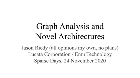 Graph Analysis And Novel Architectures Ppt