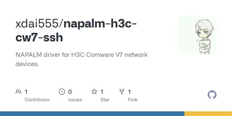 Github Xdai555napalm H3c Cw7 Ssh Napalm Driver For H3c Comware V7 Network Devices
