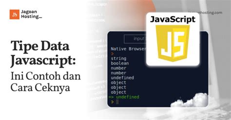 tipe data javascript ini contoh dan cara ceknya
