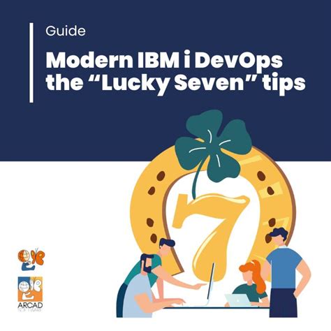 Kim Foo On Linkedin Guide Modern Ibm I Devops The Lucky Seven Tips Arcad Software