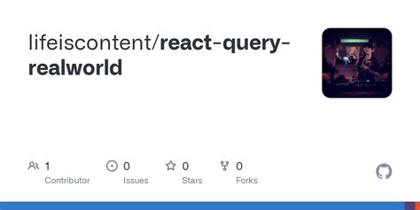 Github Lifeiscontentreact Query Realworld