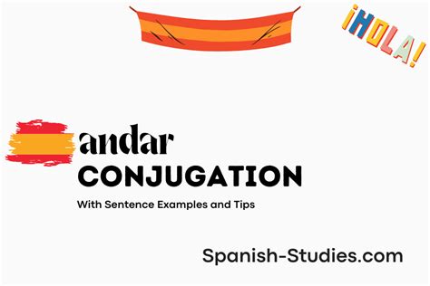 Conjugate Andar In Spanish All Tense Chart Practice Test