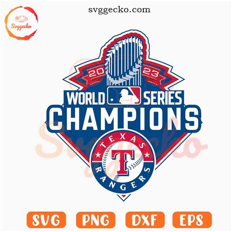 2023 World Series Champions Texas Rangers Svg Texas Rangers Mlb Svg Png Cut Files Gecko
