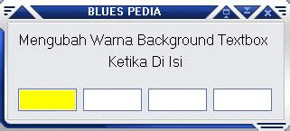 Membuat Warna TextBox Berubah Ketika Di Isi Blues Pedia