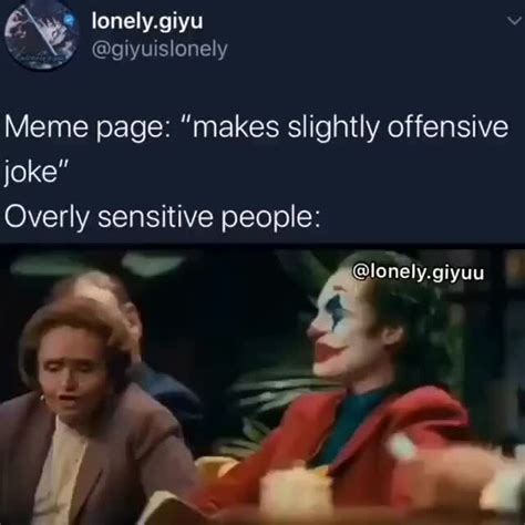 Sensitive Person Memes