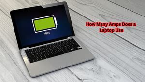 How Many Amps Does A Laptop Use