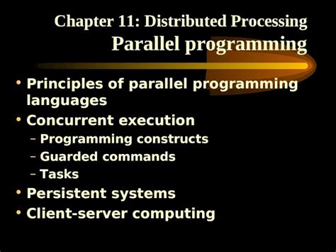 PPT Chapter Distributed Processing Parallel Programming Principles Of Parallel Programming