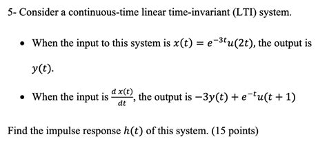Solved Consider a continuous-time linear time-invariant | Chegg.com