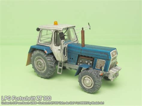 Modell Art Fortschritt Traktor Zt 300 Baubericht