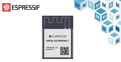Mouser Stocking Espressif Systems Esp32 C6 Wroom 1 Multiprotocol Wi Fi