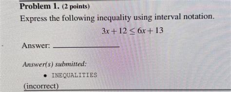 Solved Express The Following Inequality Using Interval Chegg Com