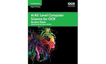 A/AS Level Computer Science for OCR Student Book : Surrall, Alistair ...