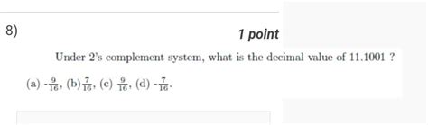 solved under 2 s complement system what is the decimal