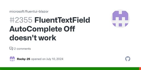 FluentTextField AutoComplete Off Doesn T Work Issue Microsoft Fluentui Blazor GitHub