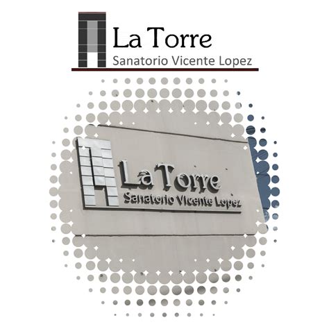 Sanatorio Vicente Lopez La Torre Clínicas Y Sanatorios