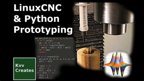 Python Control Of Linuxcnc For Prototyping Machines And Scientific Instruments Youtube
