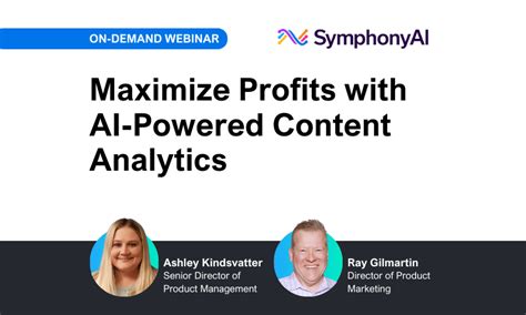 Maximize Profits With Ai Powered Content Analytics Symphonyai