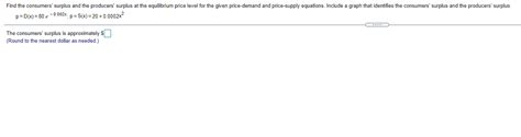 Solved Find The Consumers Surplus And The Producers