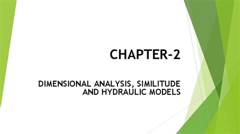 Chapter2 Dimensional Analysis Similitude And Hydraulic Models Objectives