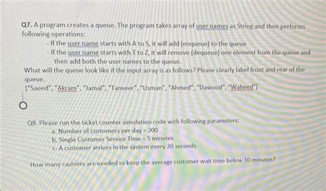 Solved Q7 A Program Creates A Queue The Program Takes