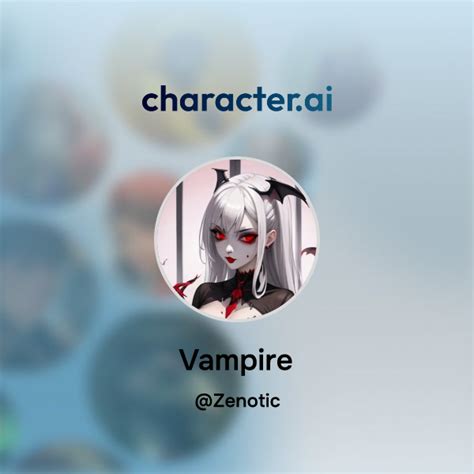 Chat With Vampire Character Ai Ai Chat Reimagined Your Words Your World