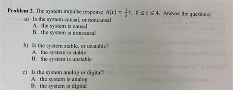 solved problem 2 the system impulse response h t ÷t 0