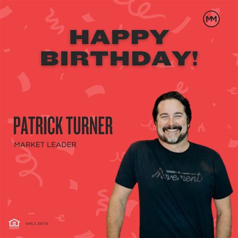 Happy Birthday Patrick Turner Jonathan Garrick