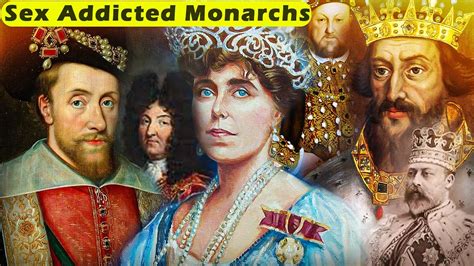Sex Addicted FREAKY Monarchs Throughout History YouTube