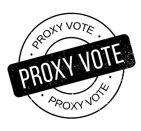 Proxy Vote Rubber Stamp Stock Vector Illustration Of Government 103133877
