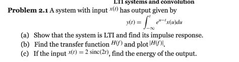 Solved Lti Systems And Convolution Problem 21 A System With