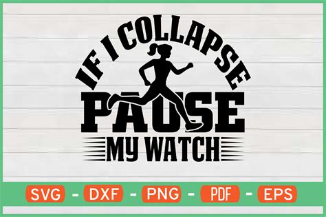If I Collapse Pause My Watch T Shirt Svg Graphic By Ijdesignerbd Creative Fabrica