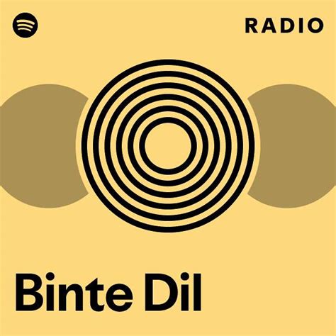 Binte Dil Radio Playlist By Spotify Spotify