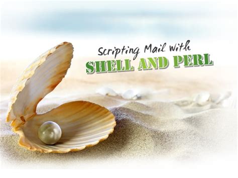 Scripting Mail With Shell And Perl