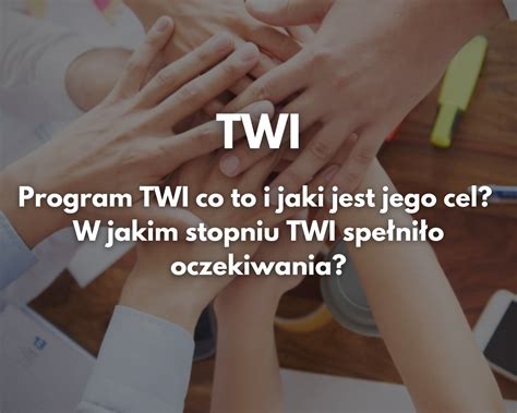 Program Twi Co To I Jaki Jest Tego Cel Lean Partner