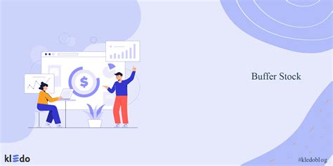 What Are The Benefits Of Buffer Stock At Craig Alston Blog