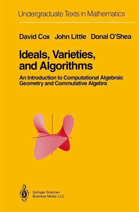 Ideals Varieties And Algorithms An Introduction To Computational