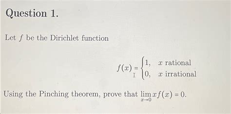 solved question 1 let f ﻿be the dirichlet
