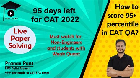How To Score 95 Ile In Qa Section Of Cat 2022 Live Paper Solving