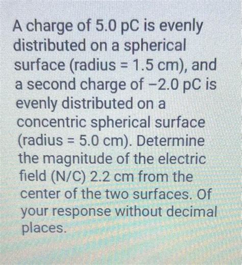 Solved A Charge Of 50pc Is Evenly Distributed On A Solved A Charge Of 50pc Is Evenly Distributed On A