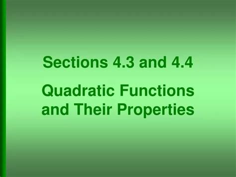 ppt sections 4 3 and 4 4 quadratic functions and their properties
