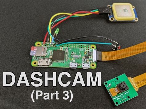 making a pi zero dashcam open electronics open electronics