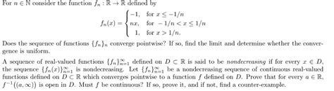 Solved For N E N Consider The Function Fn R R Defined By Chegg Com