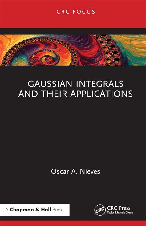 Gaussian Integrals And Their Applications 1 Nieves Oscar A