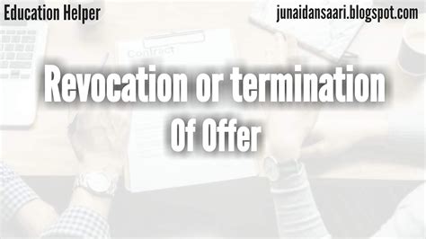 Revocation Or Termination Of Offer In Contract Act Llb Notes