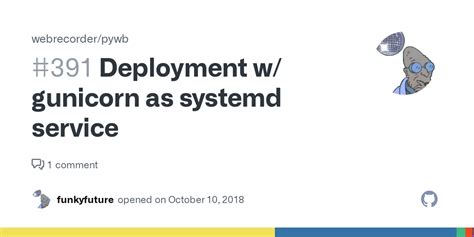 deployment w gunicorn as systemd service · issue 391 · webrecorder