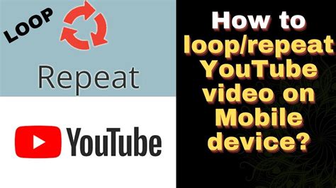 how to loop repeat youtube video on mobile device technology youtube