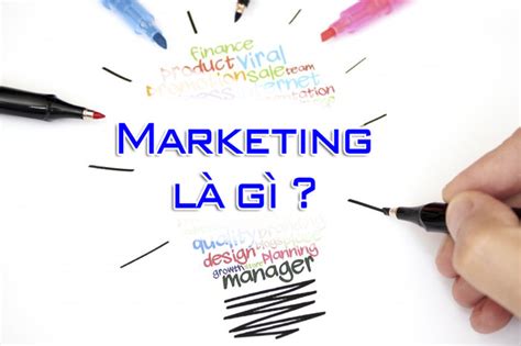 Marketing là gì Các khái niệm cơ bản của Marketing EU Vietnam Business Network EVBN