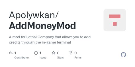 github apolywkan addmoneymod a mod for lethal company that allows