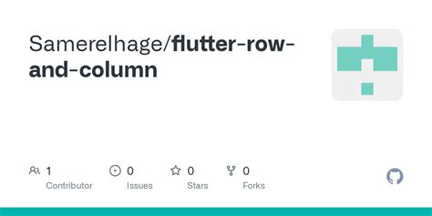 Github Samerelhageflutter Row And Column